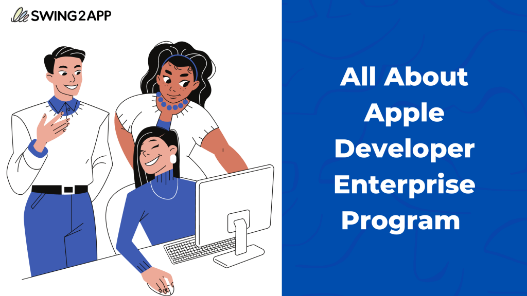 All about Apple Developer Enterprise Program | Blog