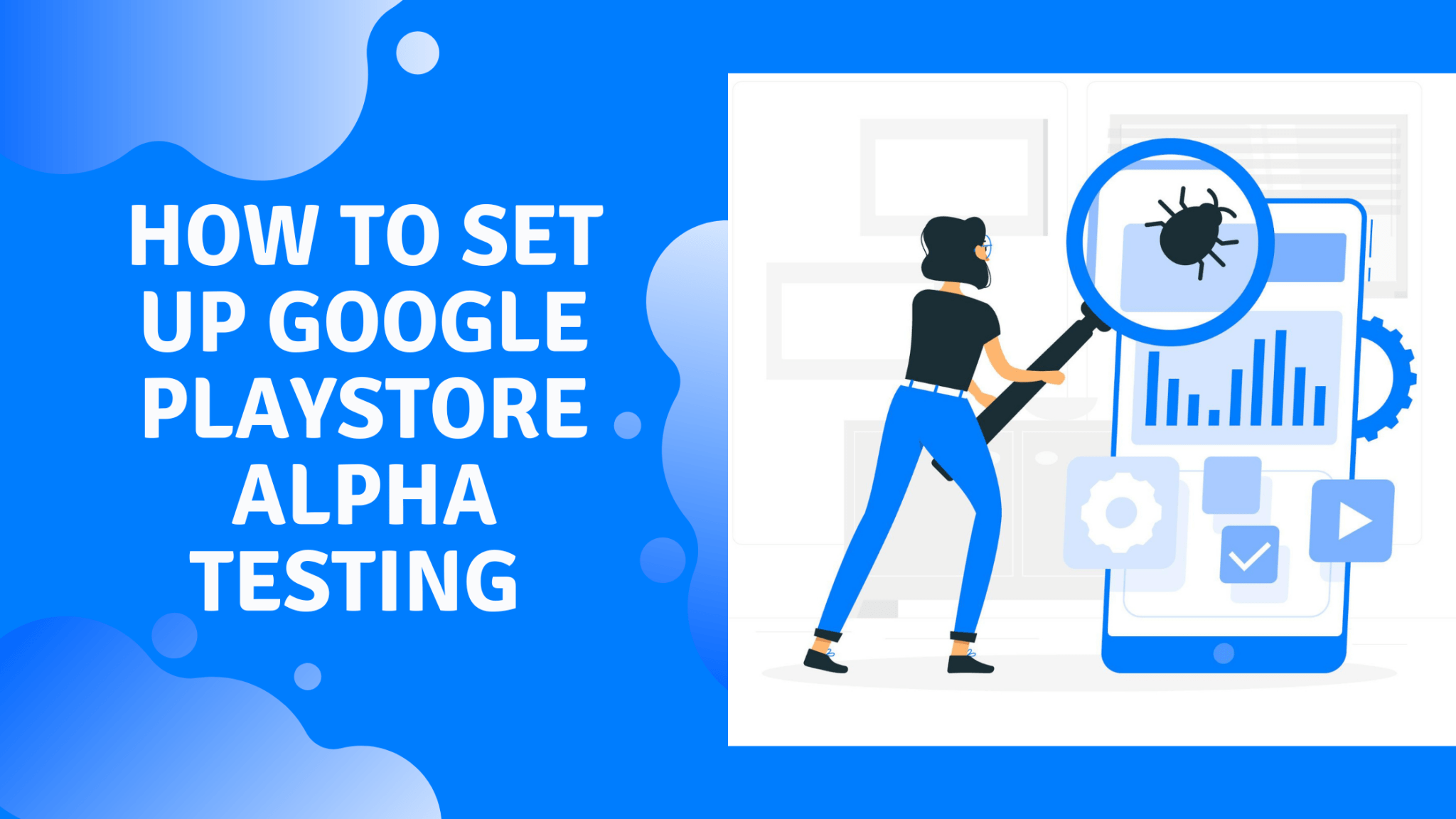 How to set up Google PlayStore Alpha Testing | Blog