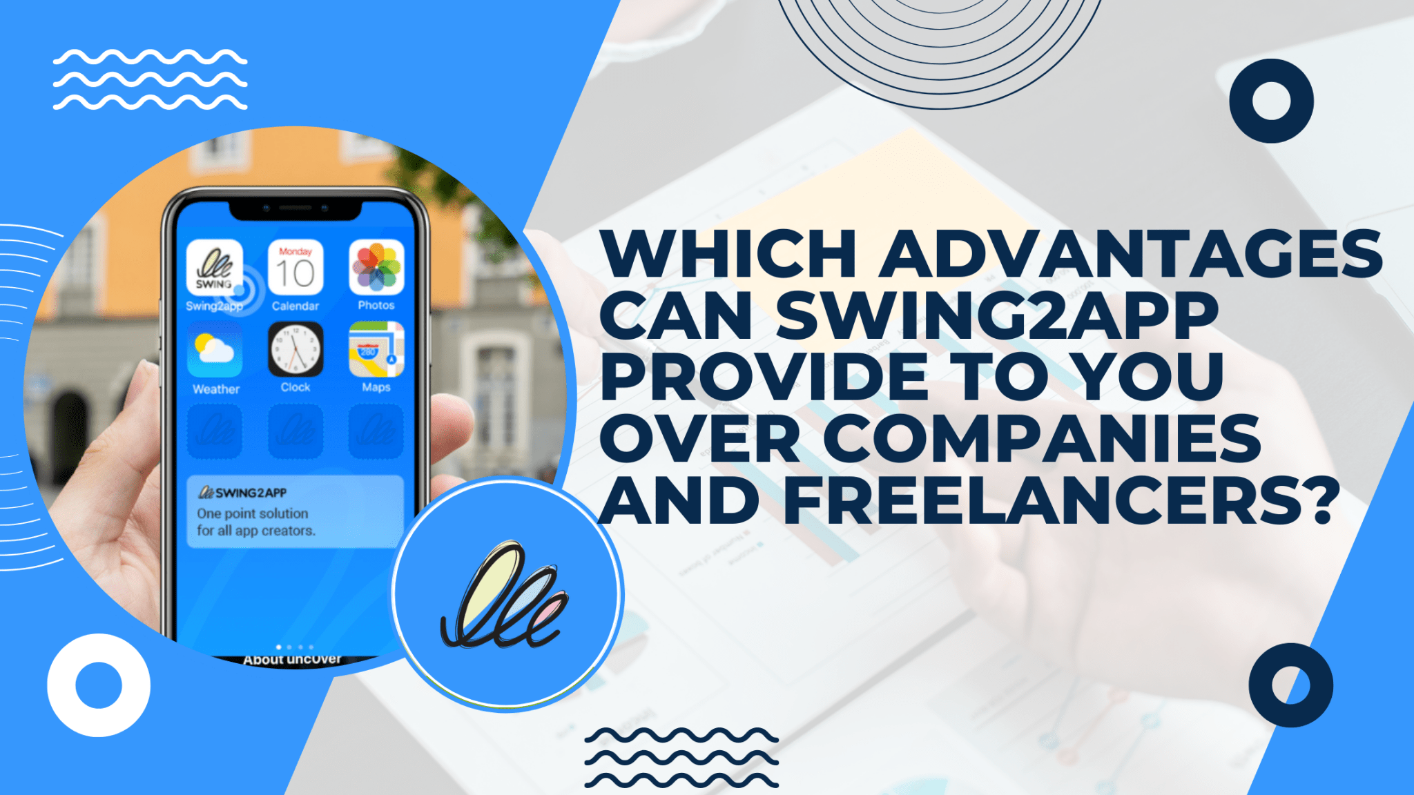 How can swing2app can give you long term advantage that other company's ...