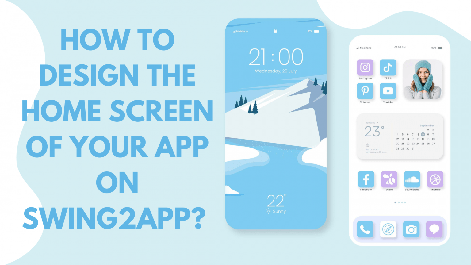 HOW TO DESIGN THE HOME SCREEN OF YOUR APP ON SWING2APP? | Blog